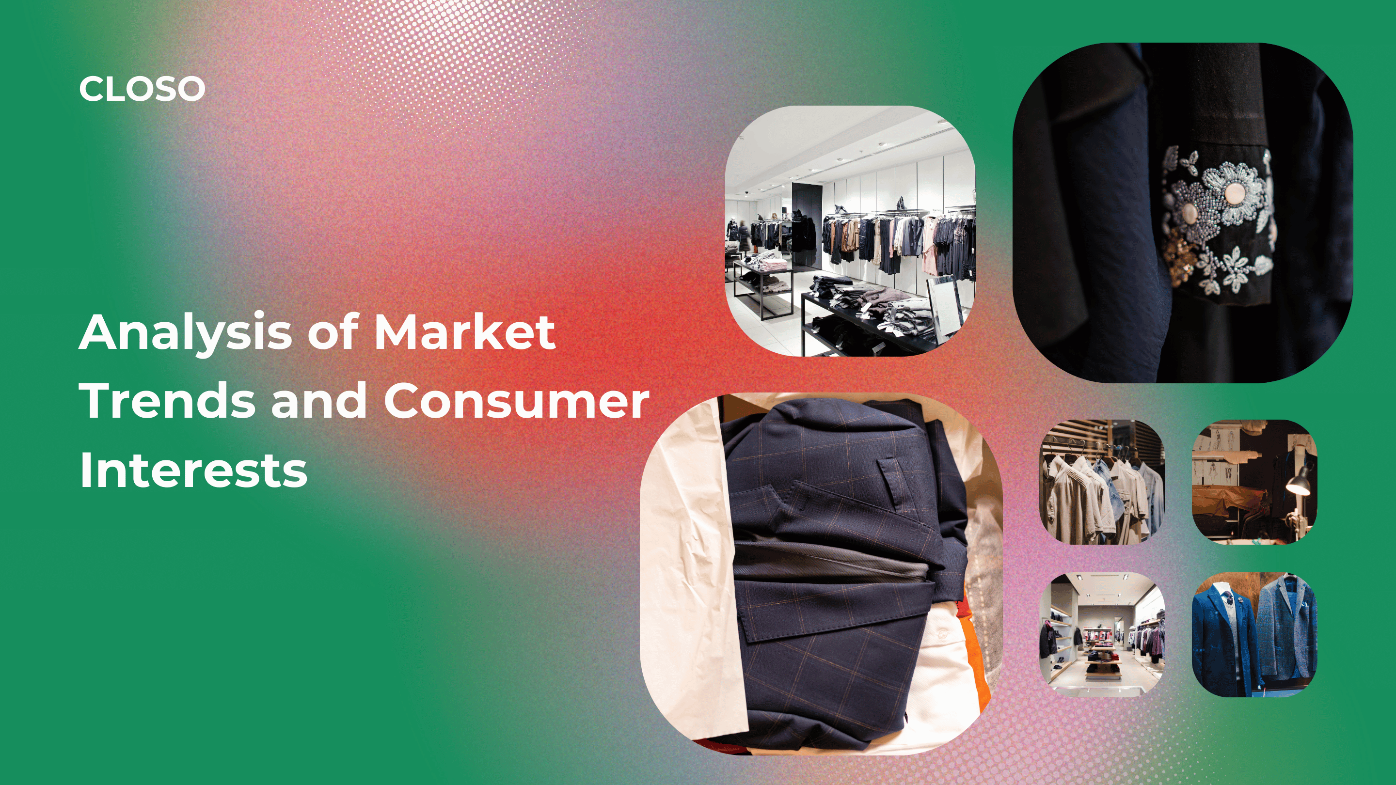 Analysis of Market Trends and Consumer Interests – CLOSO