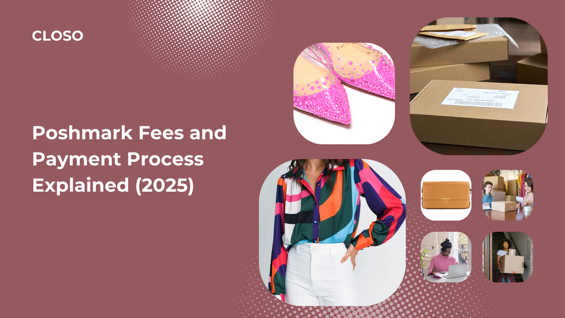 Poshmark Fees and Payment Process Explained (2025) – CLOSO
