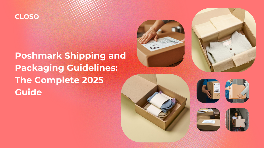 Poshmark Shipping and Packaging Guidelines: The Complete 2025 Guide – CLOSO